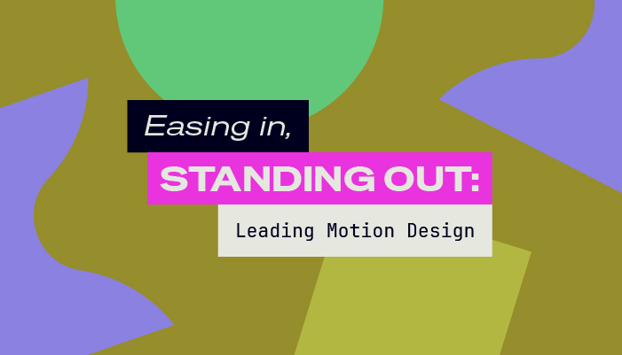 Easing In, Standing Out: Leading Motion Design | Museum of Arts and Design