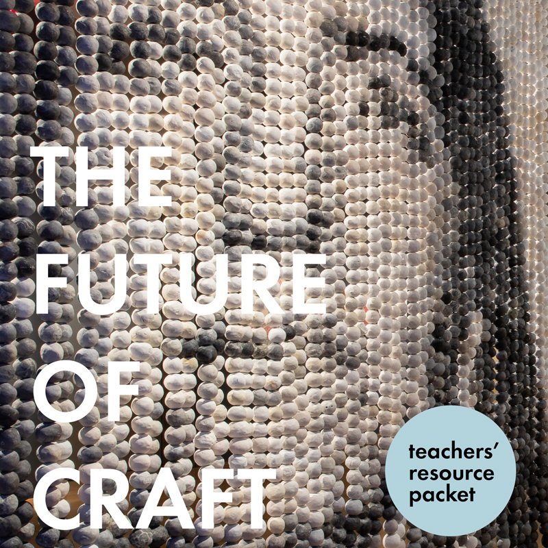 The Future of Craft | Museum of Arts and Design